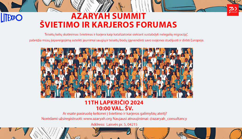 AzaryahSummit 2024: Švietimo ir Karjeros Forumas | Litexpo.lt